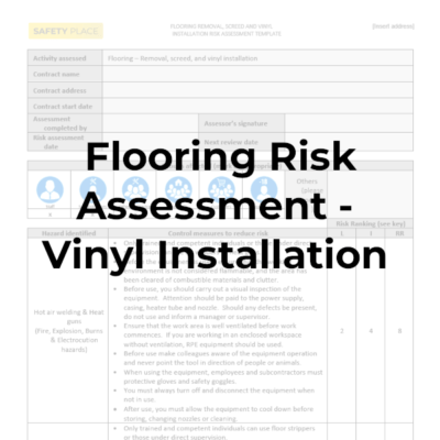 Flooring Risk Assessment - Vinyl Install & Screed - Safety Place