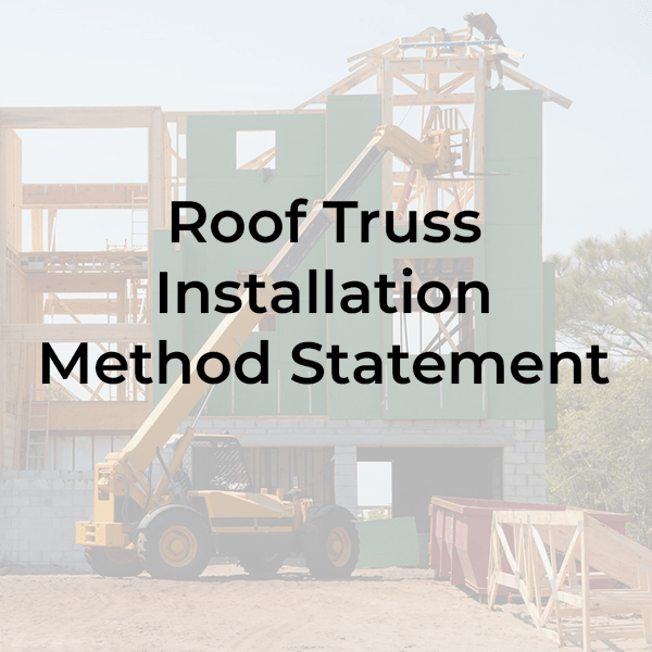 Roof Truss Installation Method Statement - Safety Place