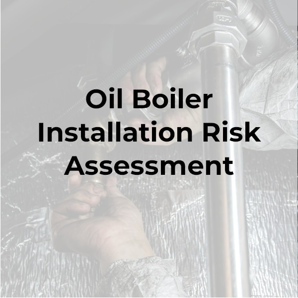 Oil Boiler Installation Risk Assessment - Safety Place