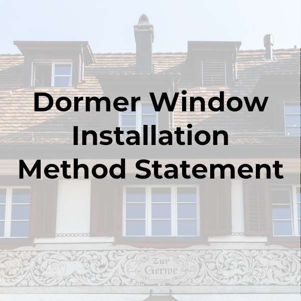 Dormer Window Installation Method Statement - Safety Place