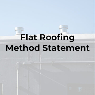 Flat Roofing Method Statement - Safety Place