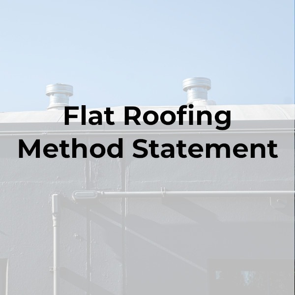 Flat Roofing Method Statement - Safety Place