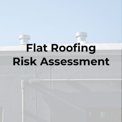 Flat Roofing Risk Assessment - Safety Place
