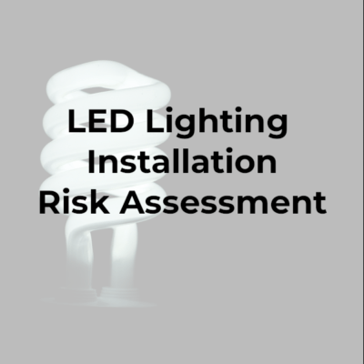 LED Lighting Risk Assessment - Safety Place