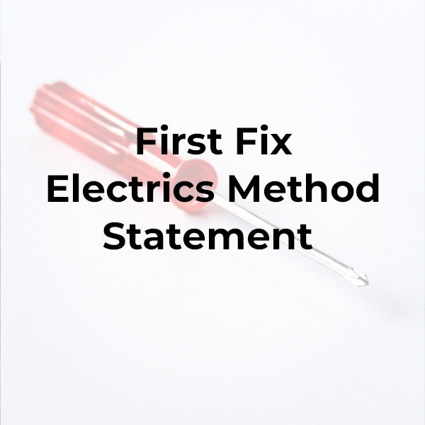 First Fix Electrics Method Statement - Safety Place