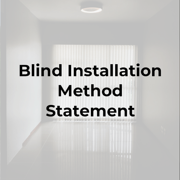 Blind Installation Method Statement - Safety Place