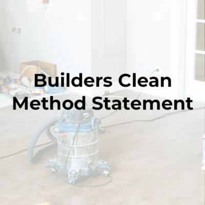 Builders Clean Method Statement - Safety Place