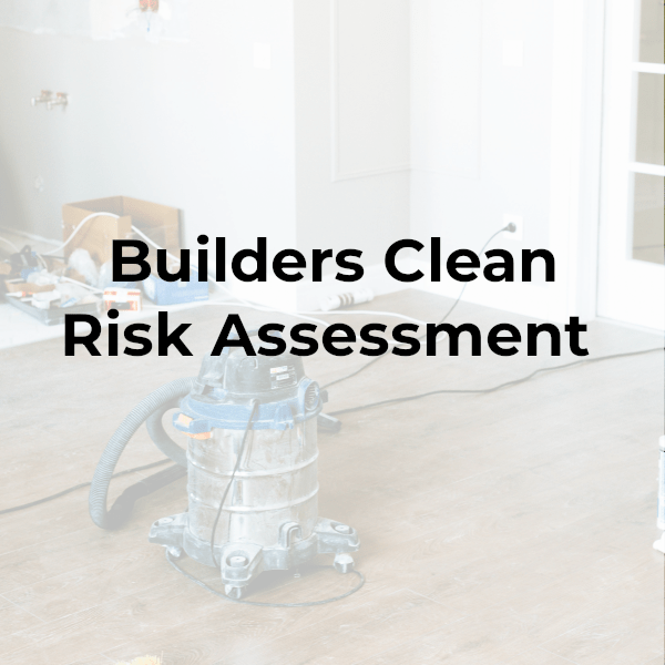 Builders Clean Risk Assessment - Safety Place